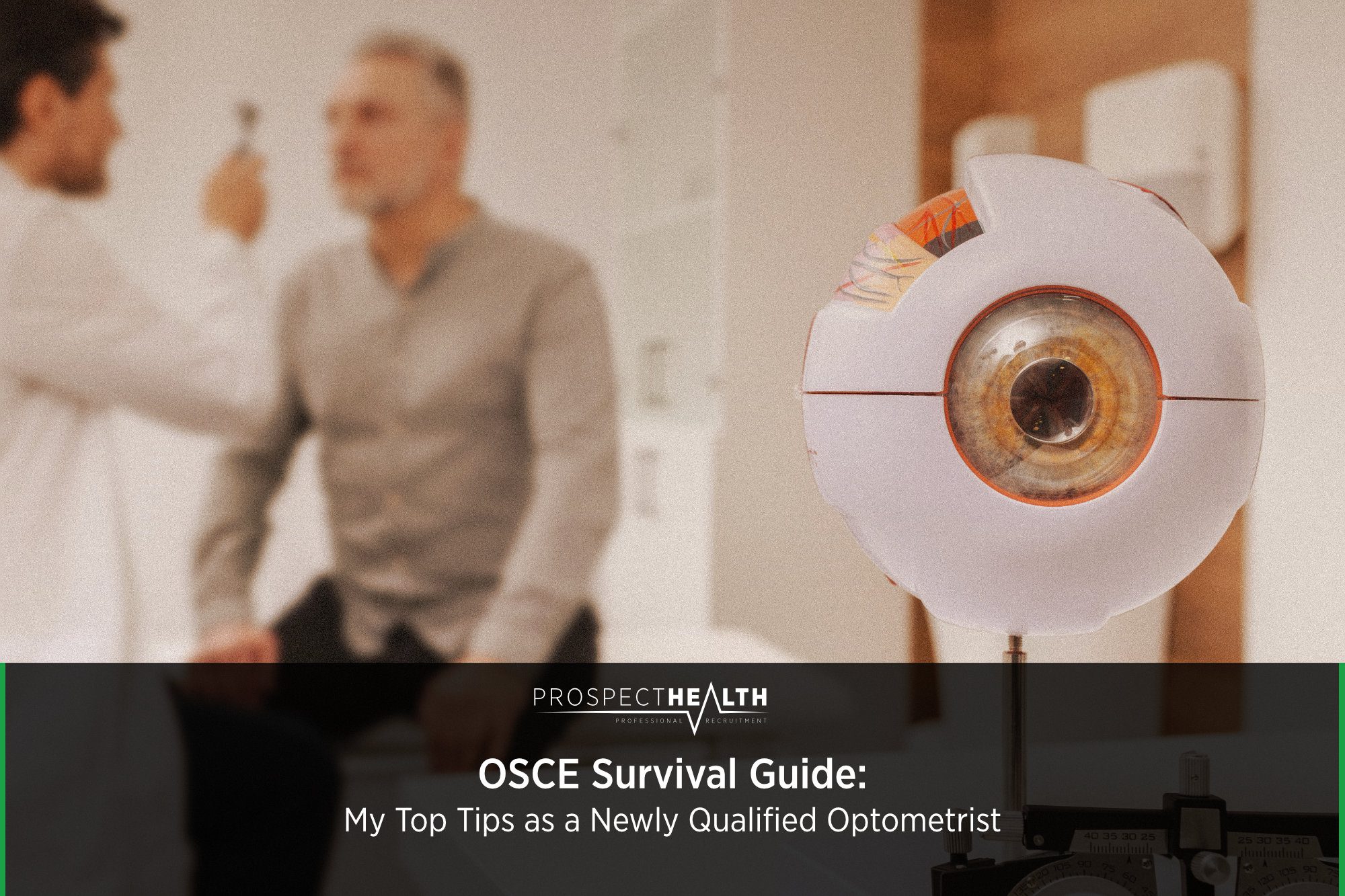 OSCE Top Tips from a Newly Qualified Optometrist